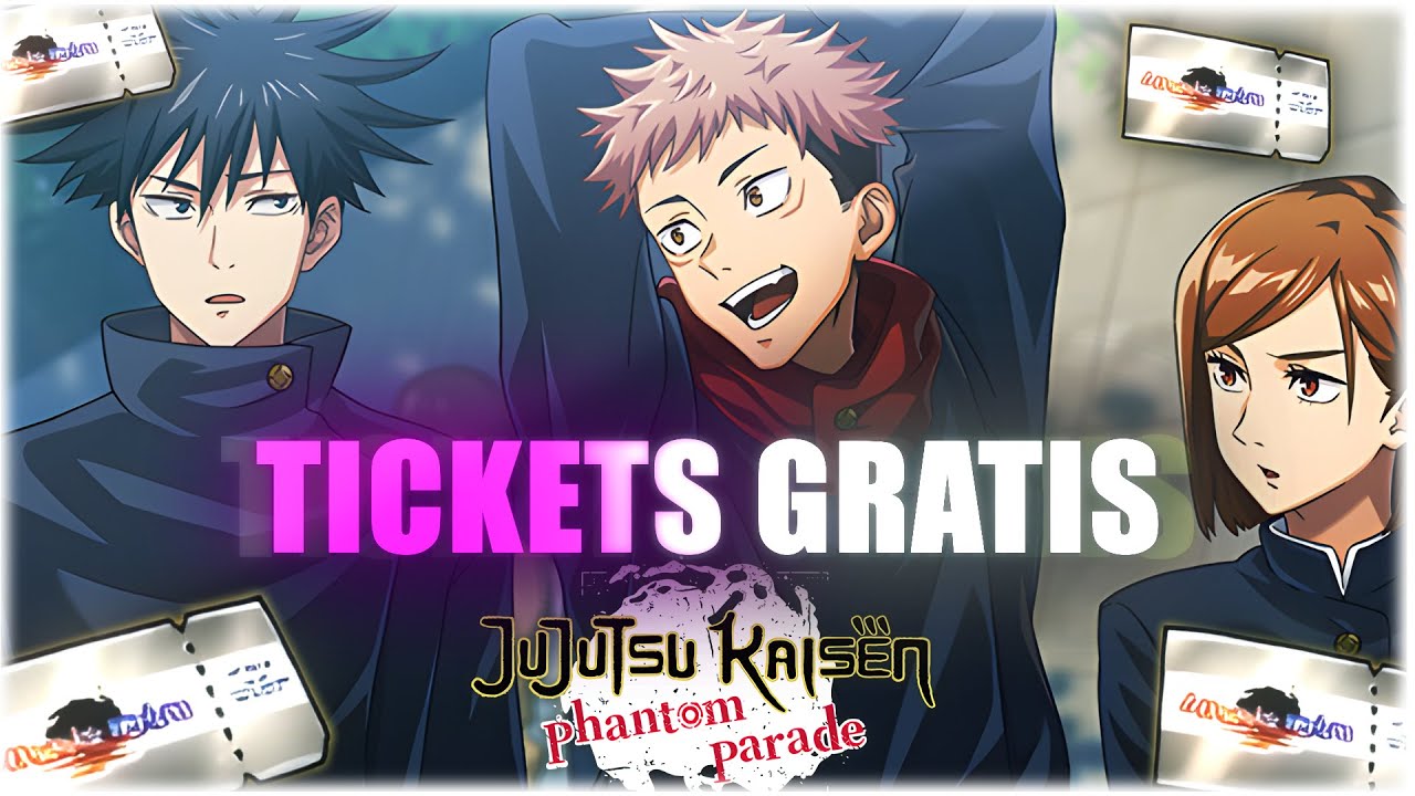 HAZ ESTE EVENTO - TICKETS GRATIS Y MUCHO MAS - JJK: PHANTOM PARADE ...