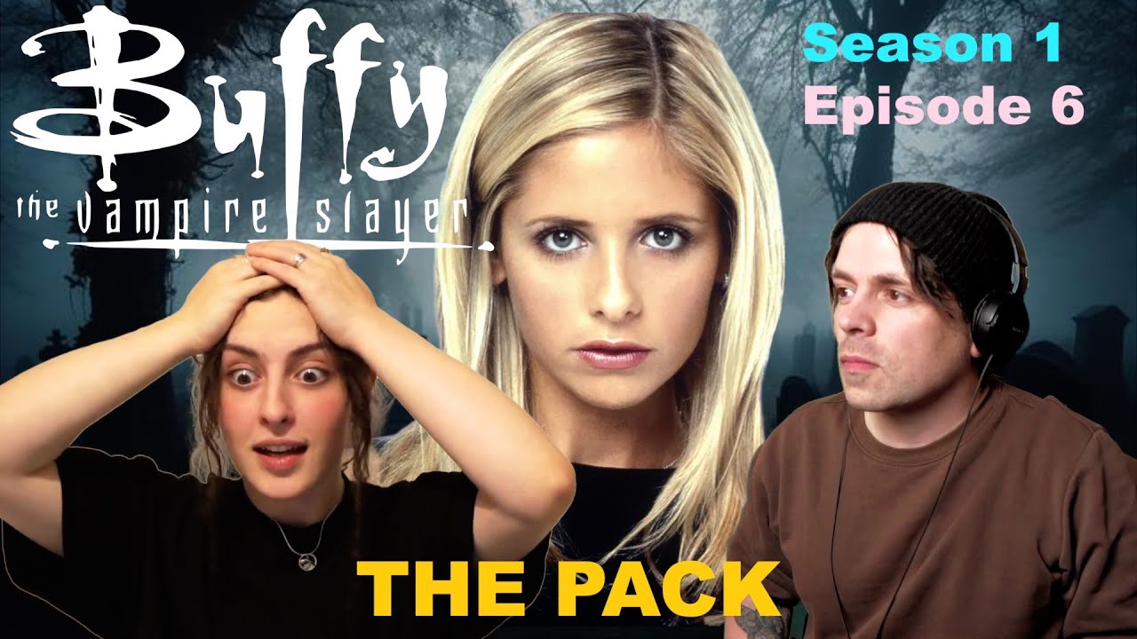 Buffy The Vampire Slayer Season 1 Episode 6 The Pack | Daughters First ...