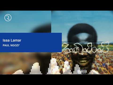 Issa Lamar - PAUL NGOZI*