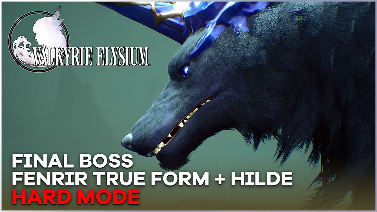 VALKYRIE ELYSIUM FINAL BOSS FENRIR TRUE FORM + HILDE HARD MODE - BOSS ...