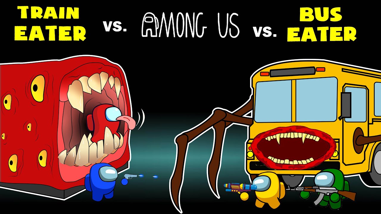 AMONG US VS Train Eater VS Bus Eater - 어몽어스 VS 좀비 애니메이션 - YouTube