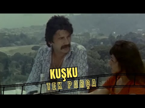 Kuşku | Eski Türk Filmi