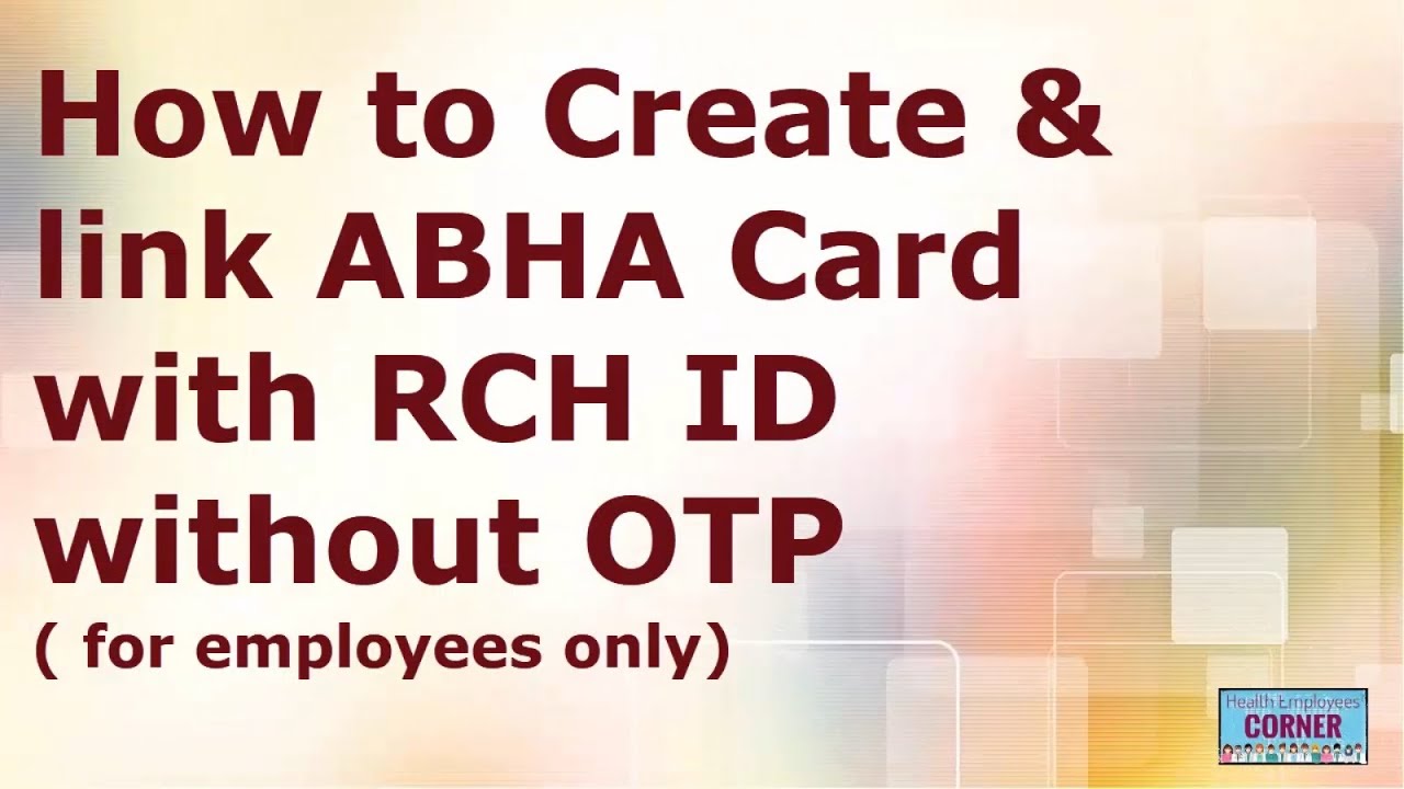 How to Create and Link ABHA card with RCH ID without OTP - YouTube