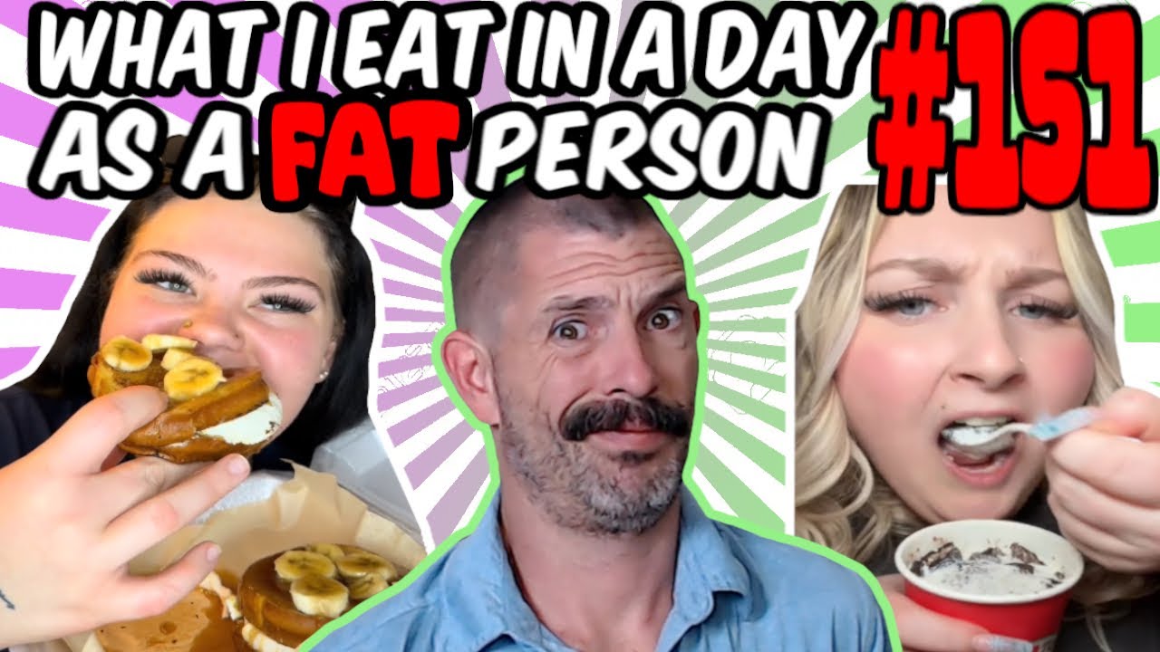 "What I Eat In A Day As A Fat Person" #151 - YouTube
