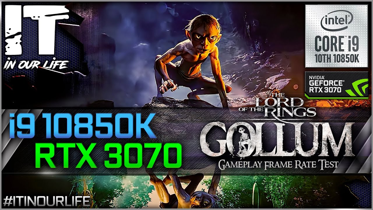 The Lord of the Rings: Gollum - i9 10850K + RTX 3070 | Gameplay | Frame ...