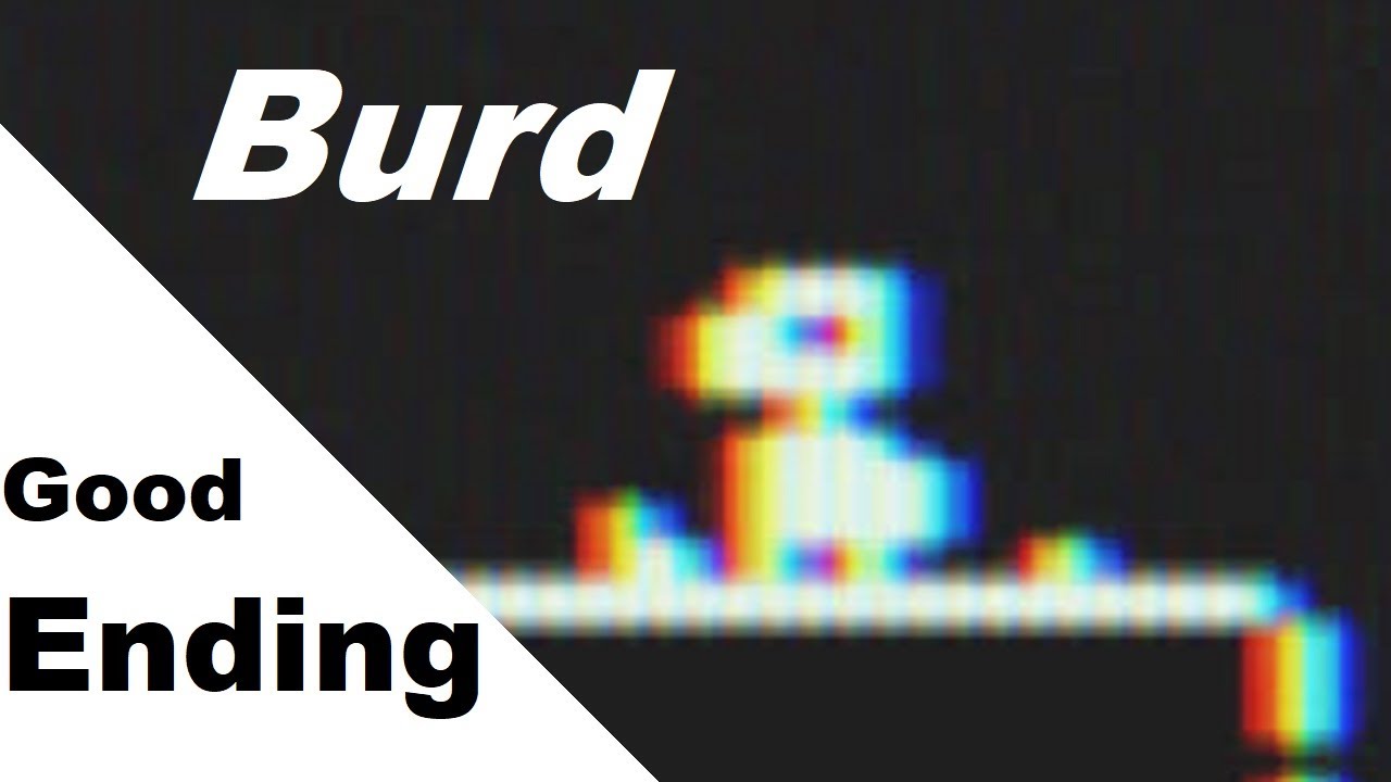 Burd - GOOD ENDING - YouTube