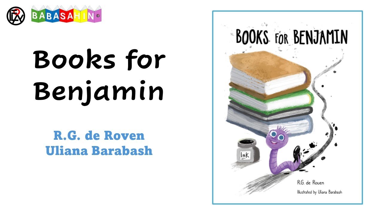 Books for Benjamin // Children's Story // R.G. de Roven and Uliana ...