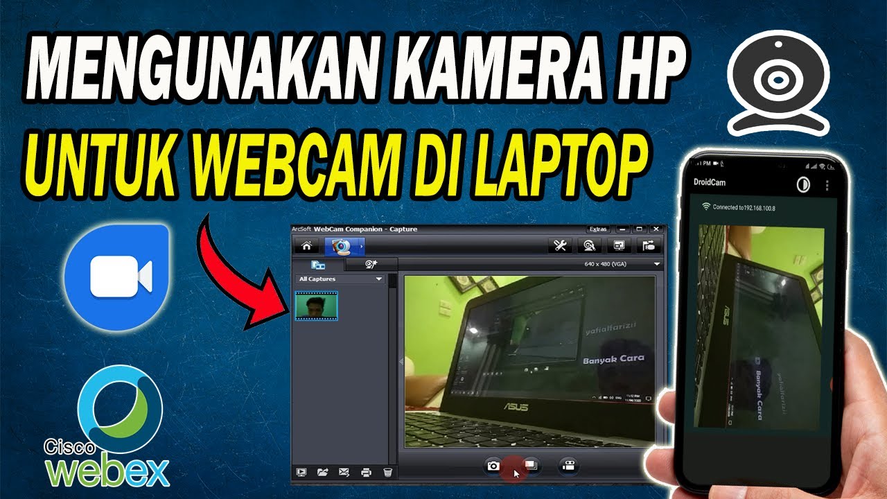 Cara Menggunakan Kamera HP Sebagai Webcam di Laptop Dengan Mudah - YouTube