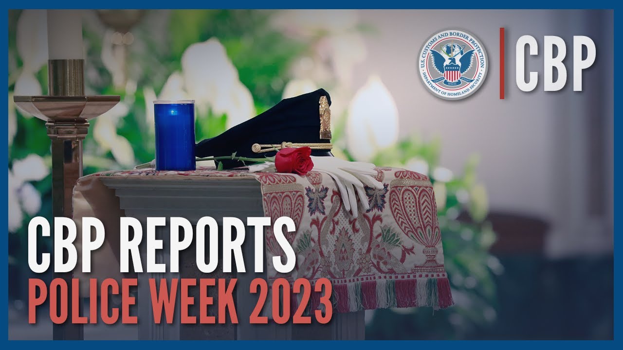 Honoring our Fallen - CBP Reports | CBP - YouTube