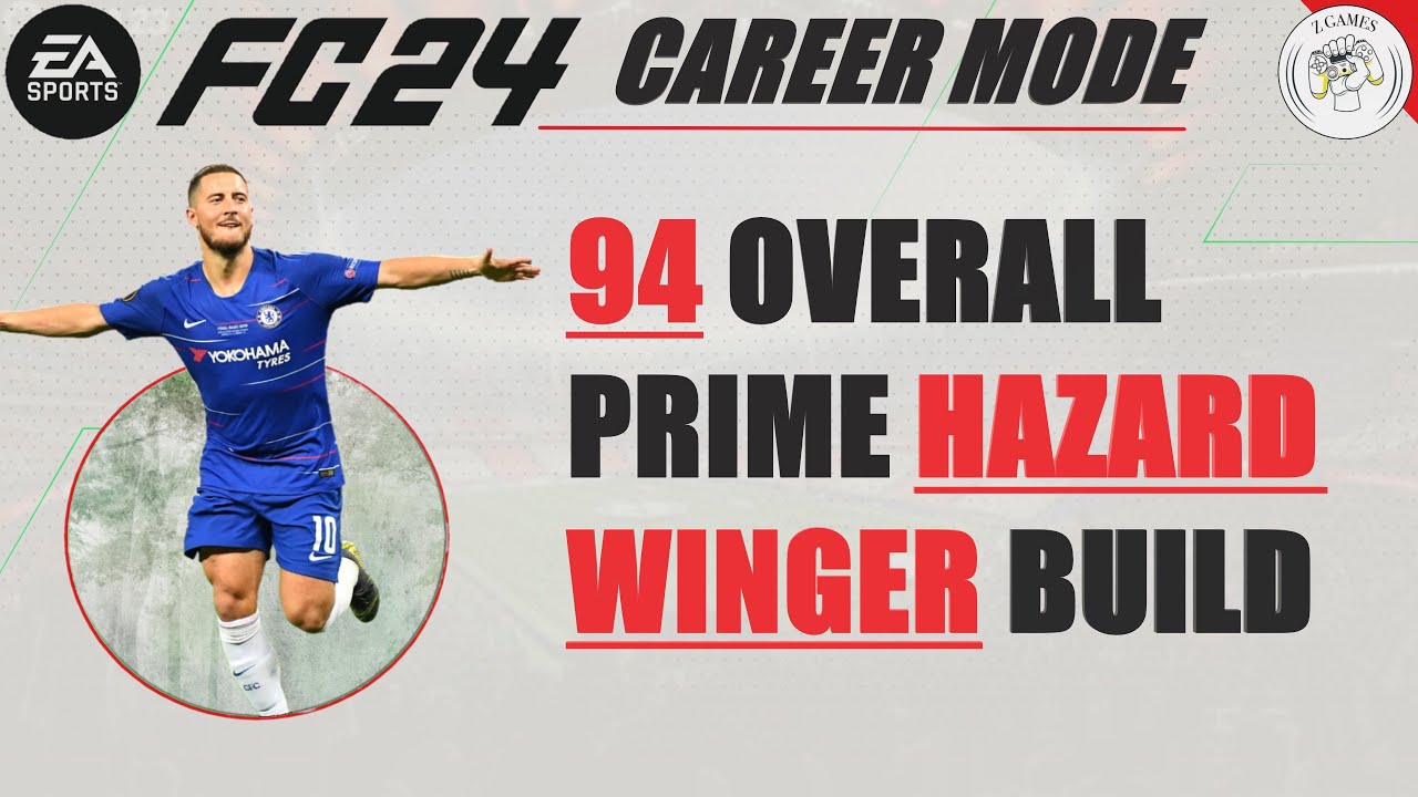 94 Overall EDEN HAZARD Prime Winger (LW) Build - EA Sports FC 24 Player ...