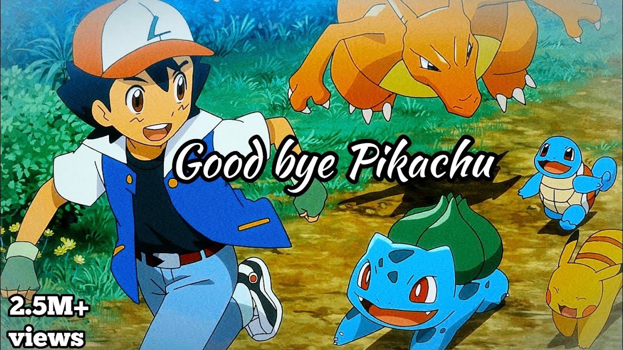 pokemon sad news...😭😭 status Good Bye Ash And Pikachu #pokemon #pikachu ...