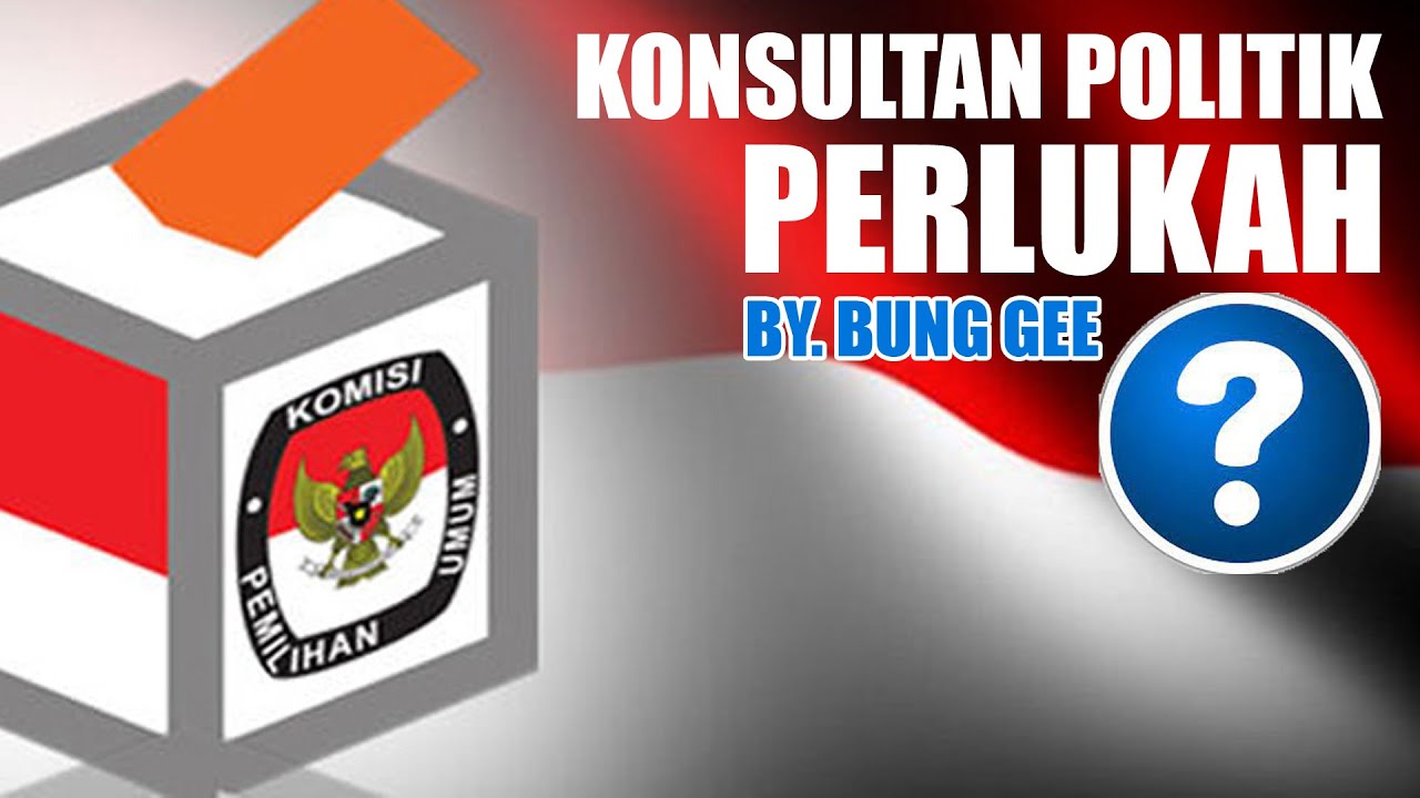 Perlukah Jasa Konsultan Politik untuk Pemenangan Kepala Daerah by Bung ...