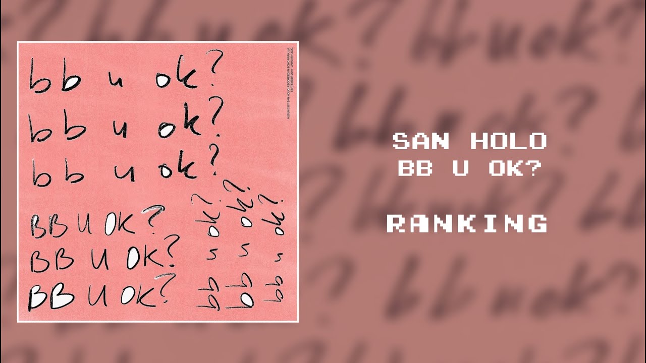 Ranking San Holo's bb u ok? LP - YouTube