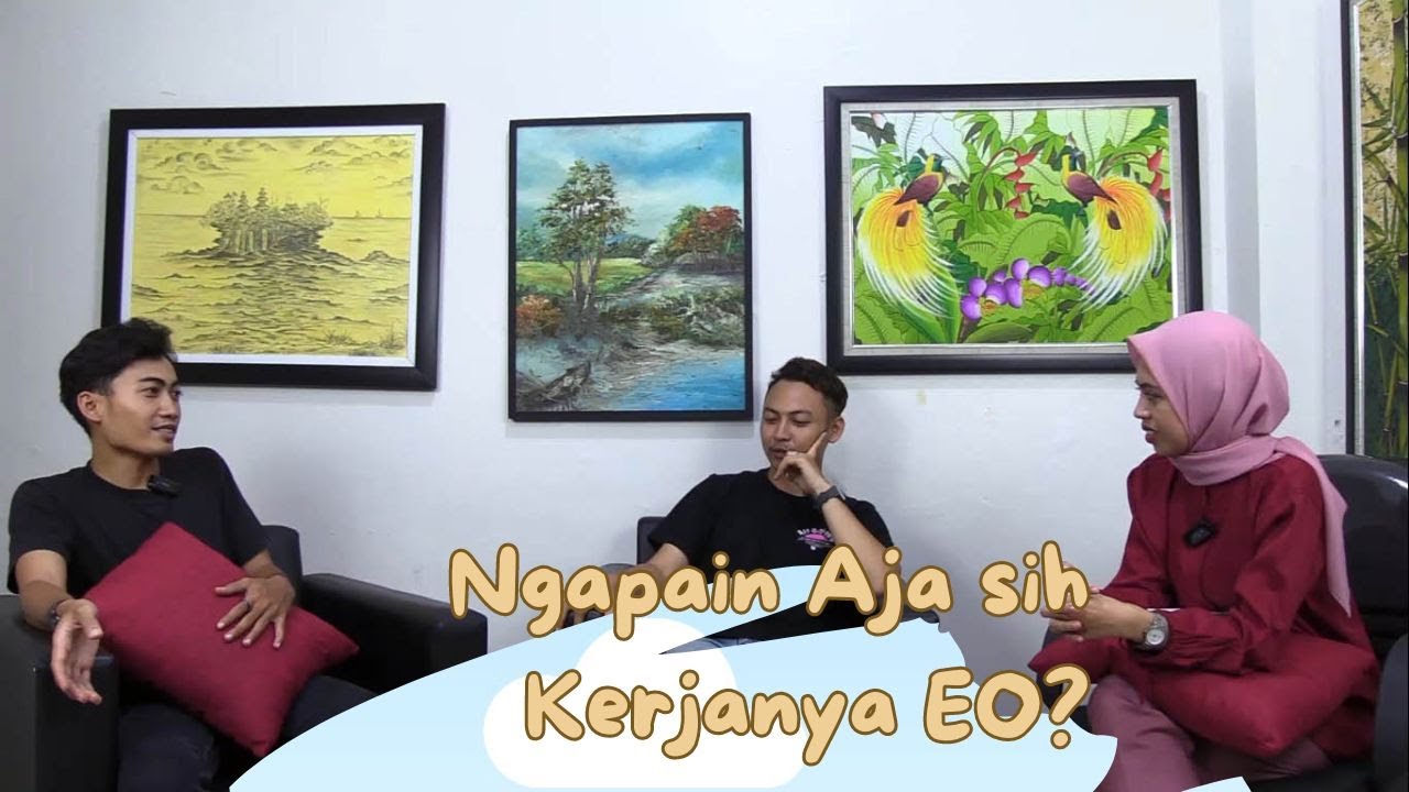 Ngapain Aja sih Kerjanya EO? - YouTube