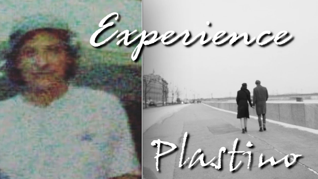 Experience - Plastino - YouTube