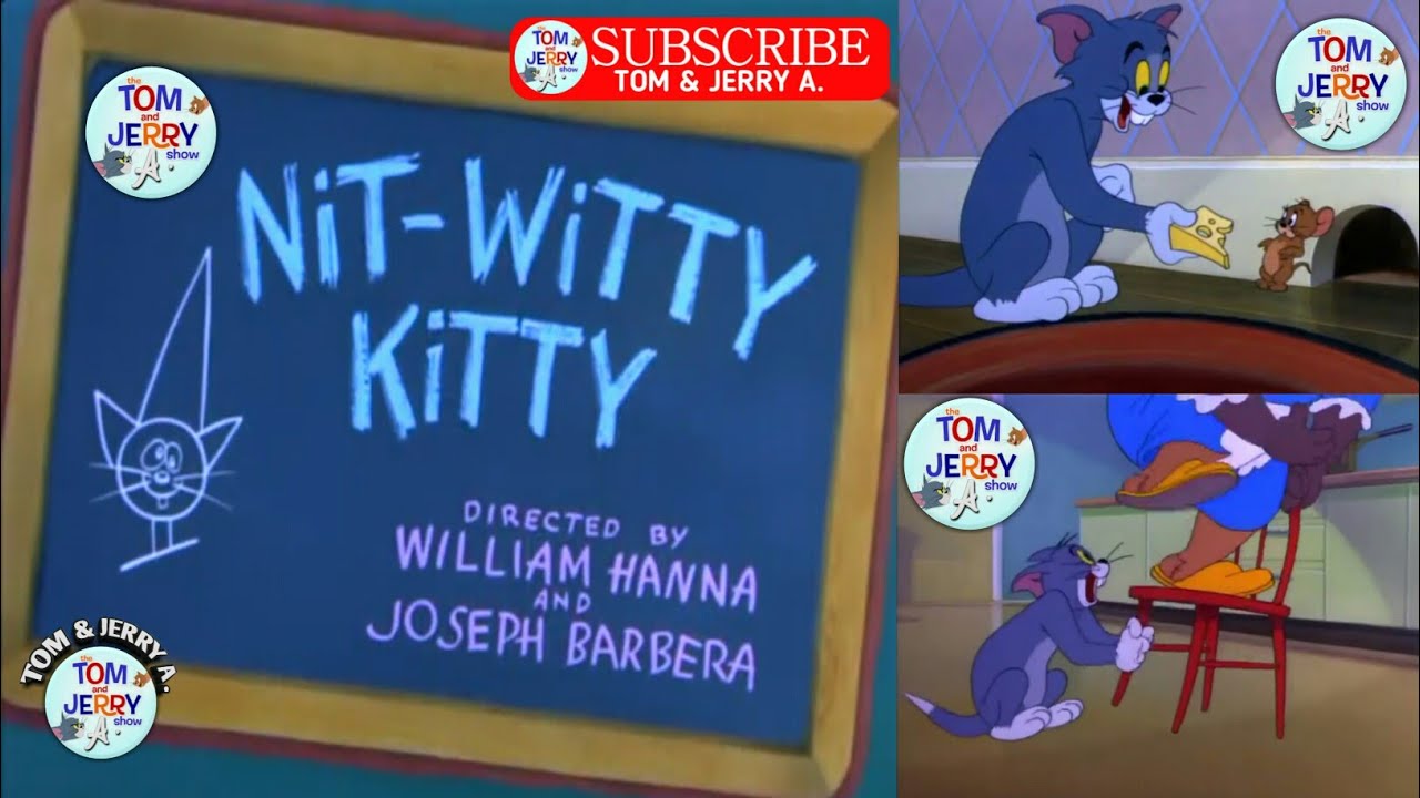 Tom and jerry [NIT-WITTY KITTY] episode 61 part 1 cartoon for kids (TOM & JERRY A.) - YouTube
