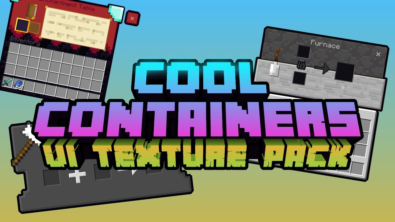Cool Containers UI Texture Pack | Minecraft Bedrock 1.17+ - YouTube