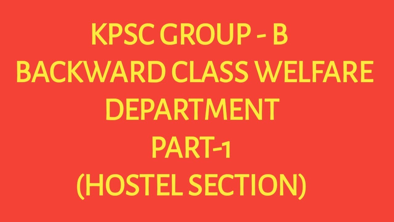 KPSC GROUP - B Backward class welfare department (Hostel section) - YouTube