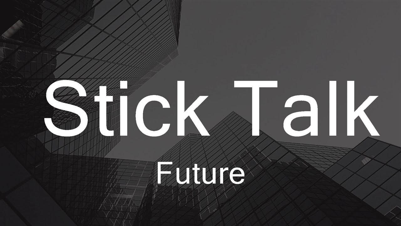 Future - Stick Talk | Music Nyomi - YouTube