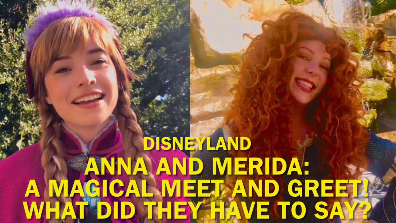 Princess Anna and Merida: A Magical Holiday Meet and Greet! Disneyland ...