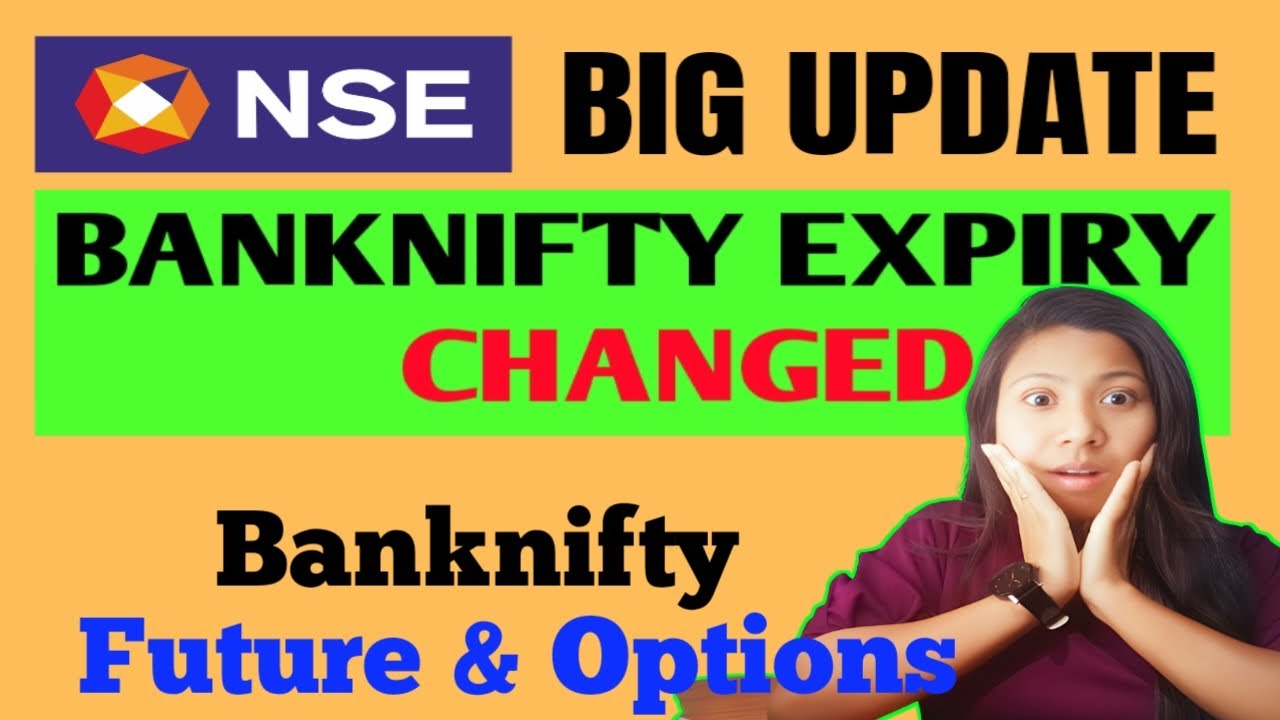 🚨NSE Big Update BANK NIFTY Expiry Date Changed | Breaking News-National ...