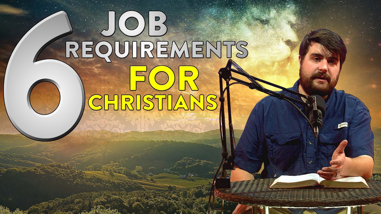 6 Job Requirements For Christians YouTube
