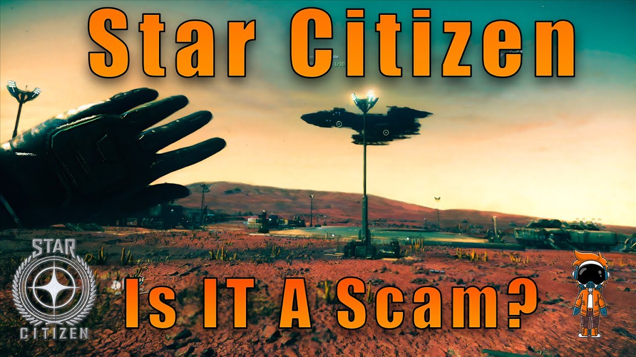 Star Citizen - Worth Playing? or Scam? Here are Our Thoughts - YouTube