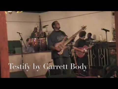 Testify by Garrett Body - YouTube