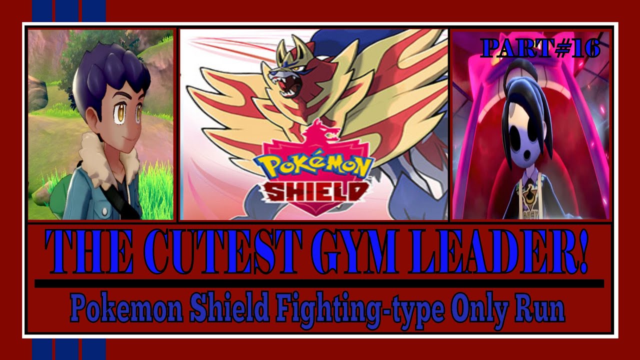 [EP#30] THE CUTEST GYM LEADER OF THE GAME! | POKEMON SHIELD FIGHTING ...