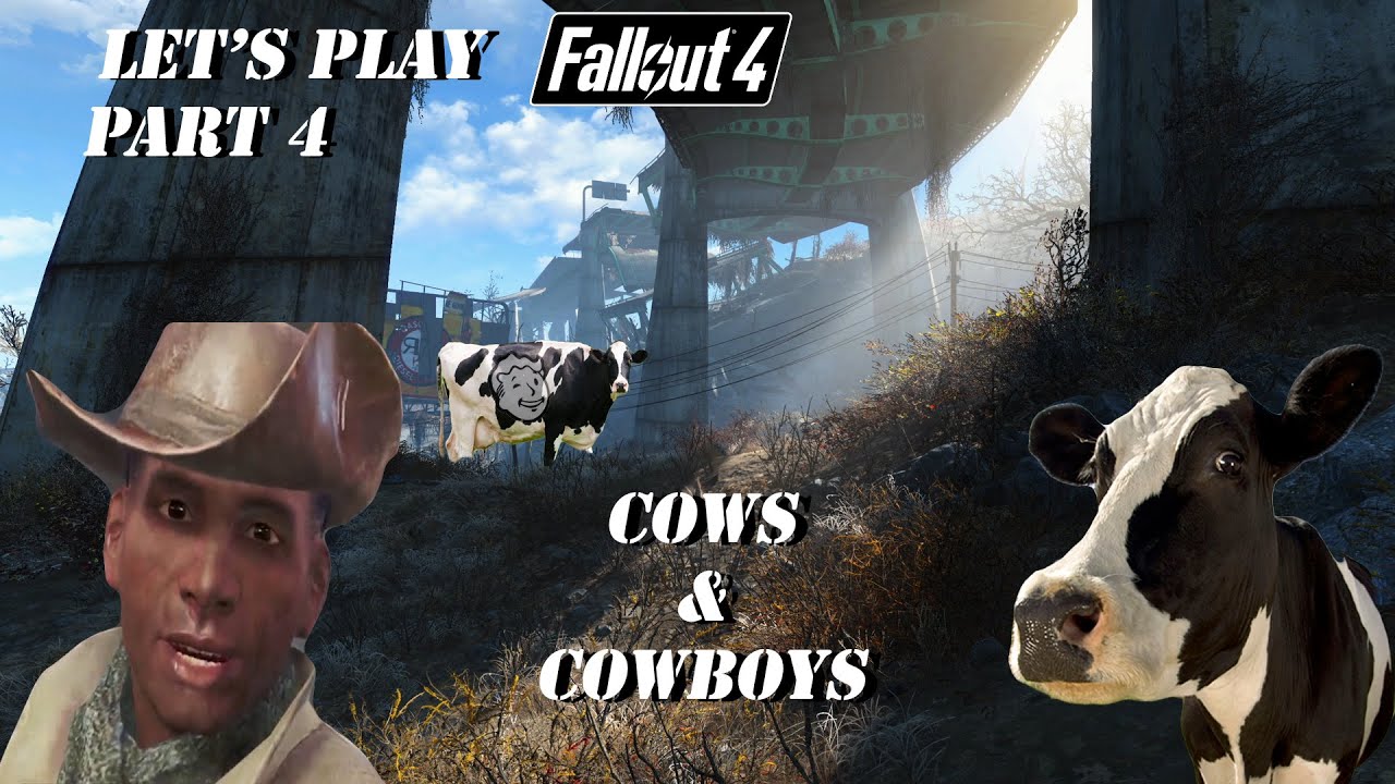 Cows & Cowboys !!! Fallout 4 part 4 - YouTube