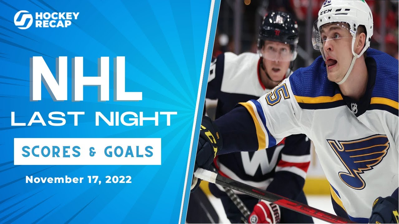 NHL Last Night: All 94 Goals and Scores on November 17, 2022 - YouTube