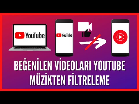 Beğenilen Videolar Youtube Müzik'ten Nasıl Filtrelenir?