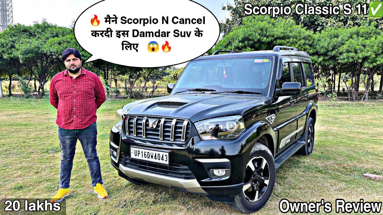 First Mahindra Scorpio Classic S11 Genuine Owners Review-20 lakhs ...