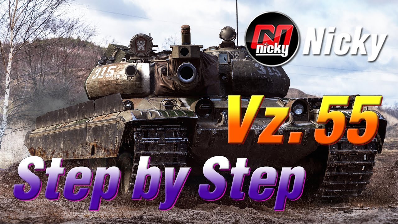 World of Tanks || เก๋า!! Vz.55 Step by Step - YouTube