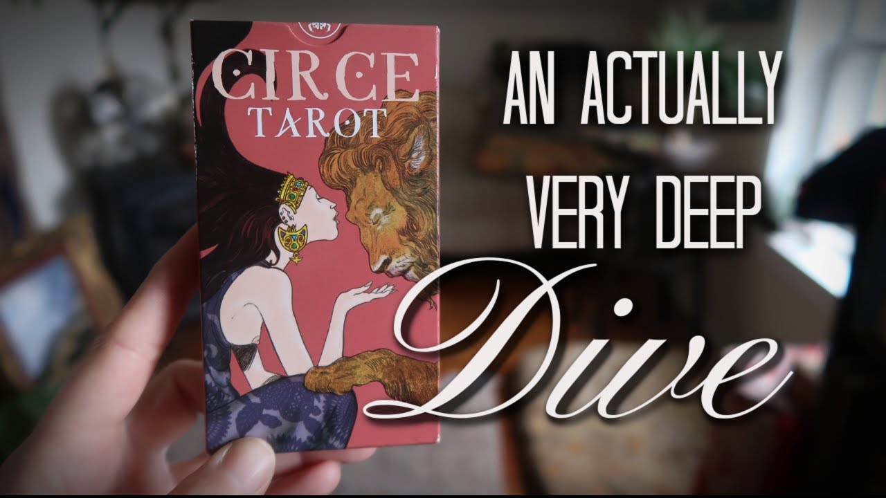 Circe Tarot // Spending WAY Too Much Time Thinking About It ...