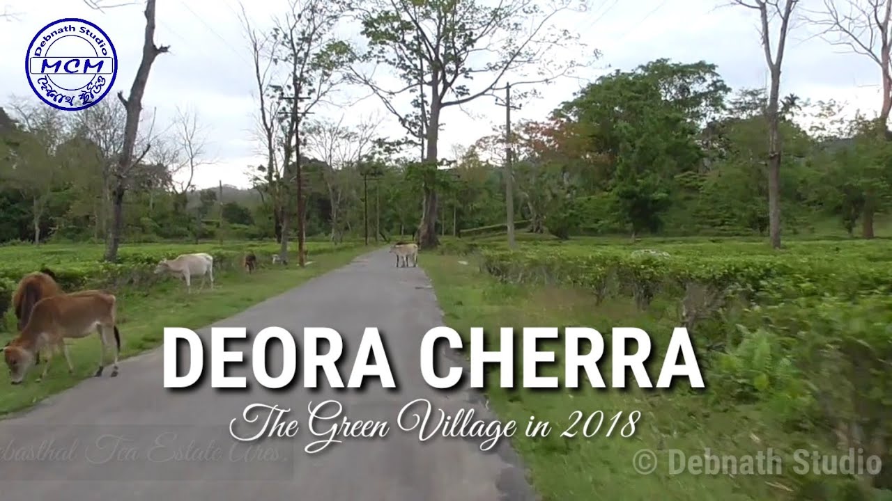 DEORA CHERRA VILLAGE in 2018 । দেওরা ছড়া গ্রাম । - YouTube
