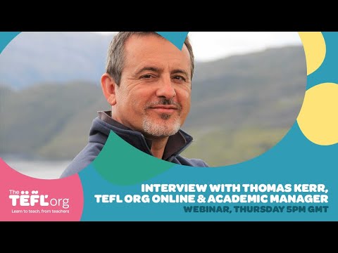 WEBINAR: Interview with Thomas, The TEFL Org's Online & Academic ...