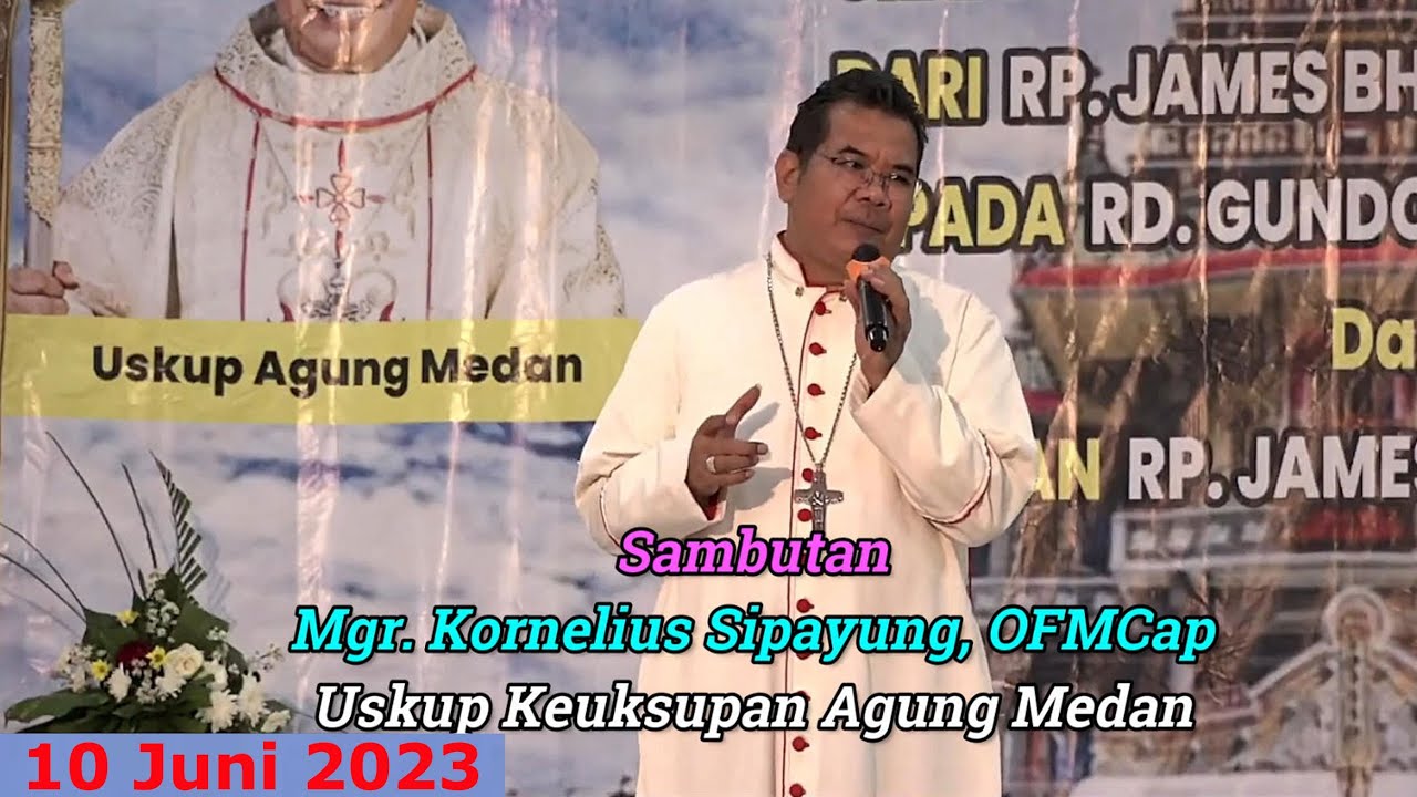 Sambutan Uskup Agung Medan Selama Purnakarya Father James. - YouTube