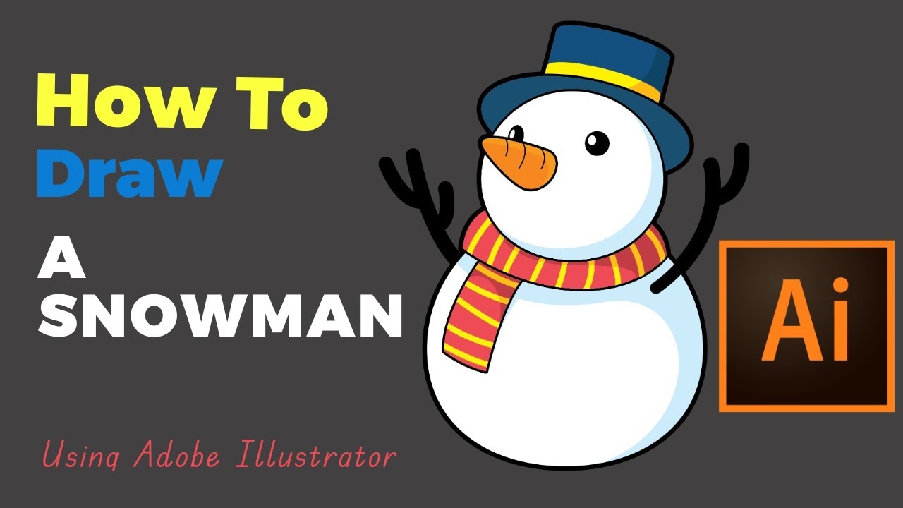 How To Draw A Snowman | Adobe Illustrator Tutorial - YouTube