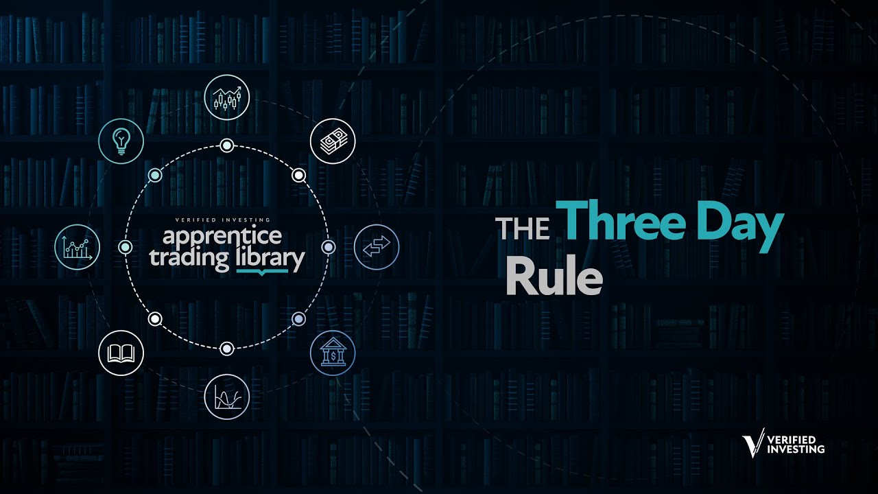Apprentice Trading Library: The Three Day Rule - YouTube