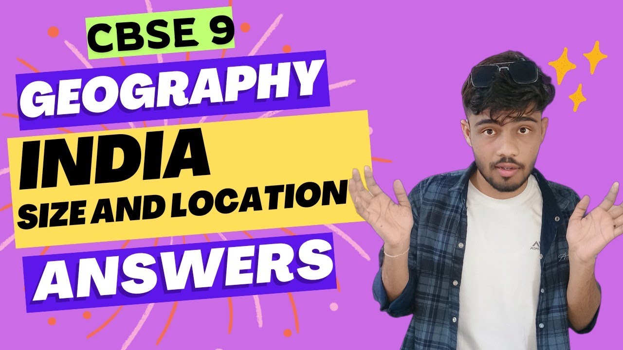 India Size and Location Class 9 Question Answers | Geography Chapter 1 ...
