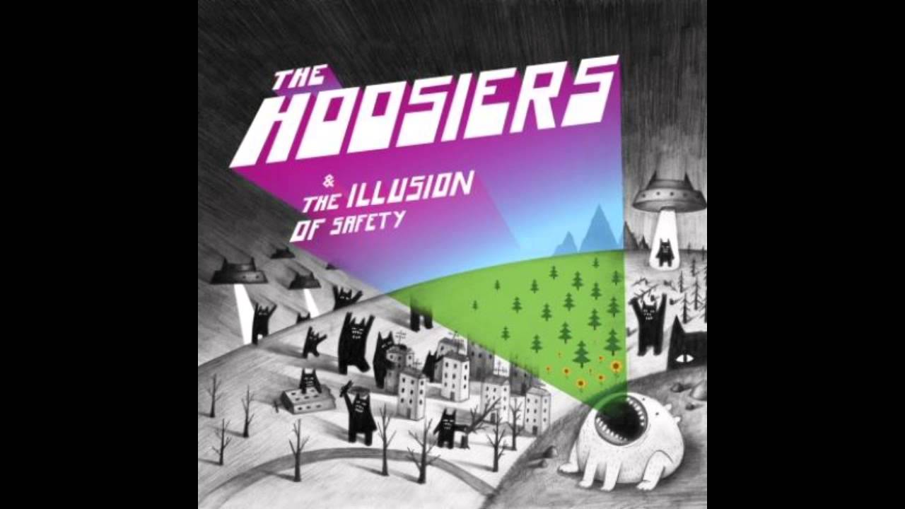 The Illusion Of Safety - The Hoosiers (full album) - YouTube
