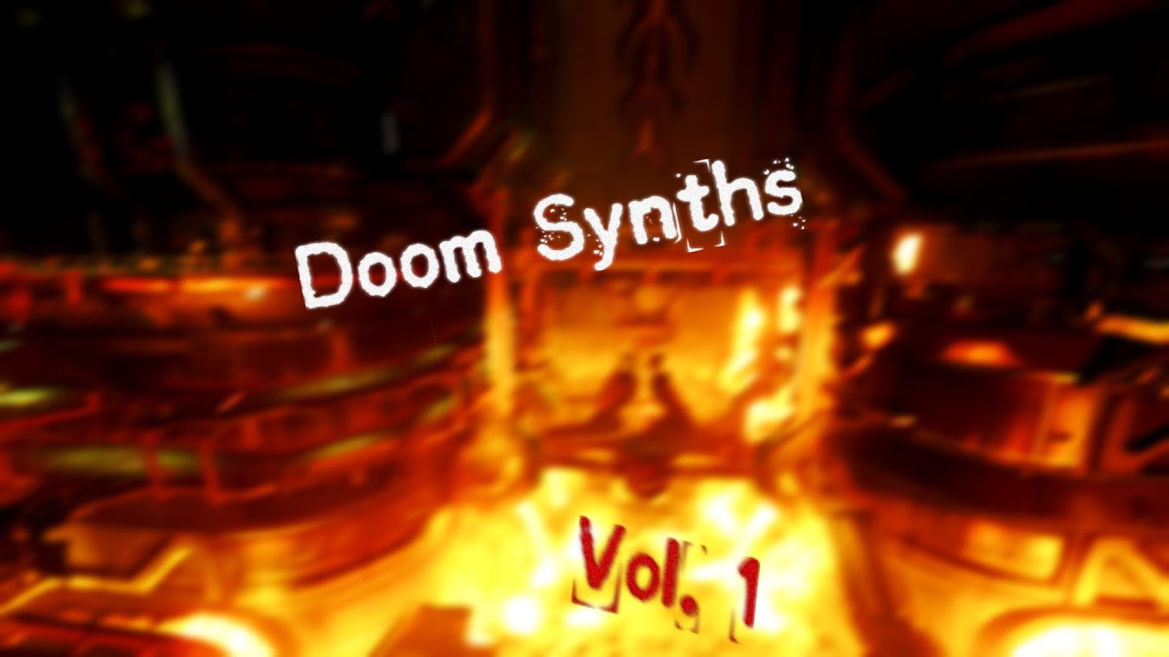 Doom Synth Vol.1 - YouTube