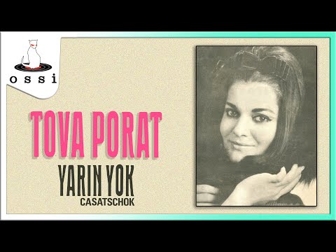 Tova Porat - Yarın Yok (Casatschok)
