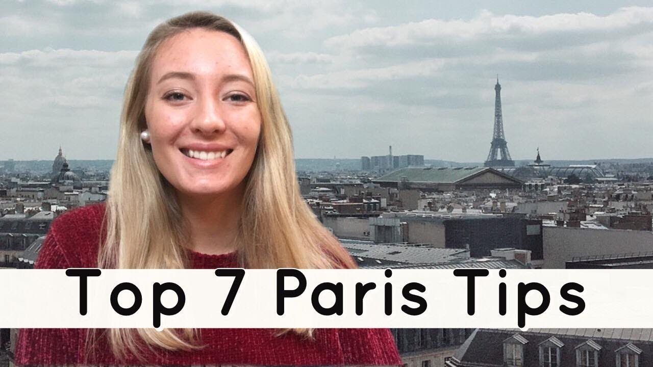 Visit Paris - Top 7 Insider’s Tips for Visiting Paris, France - YouTube
