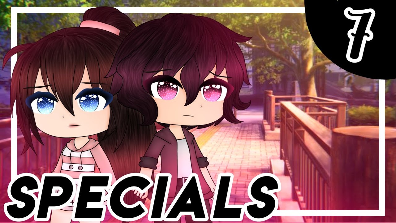 Specials | Ep. 7 | Gacha Life Series - YouTube