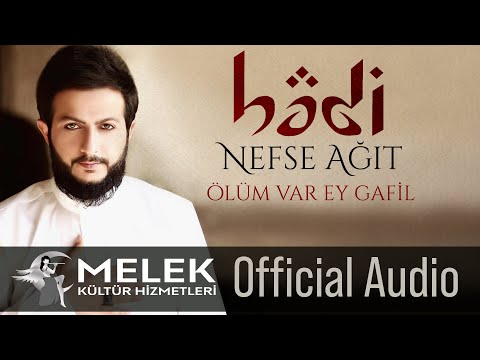 Hâdi - Ölüm Var Ey Gafil - İlahiler 2022
