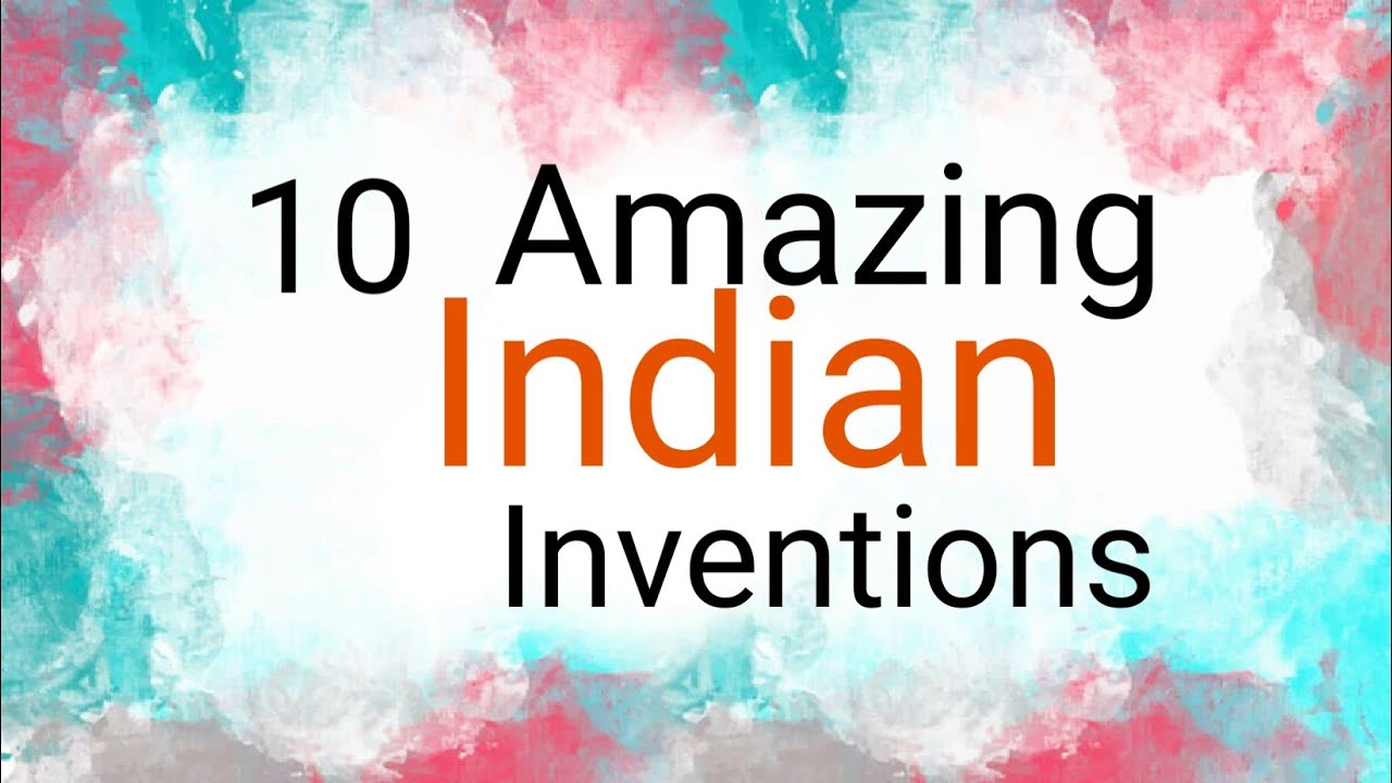 10 Amazing Indian Inventions - YouTube