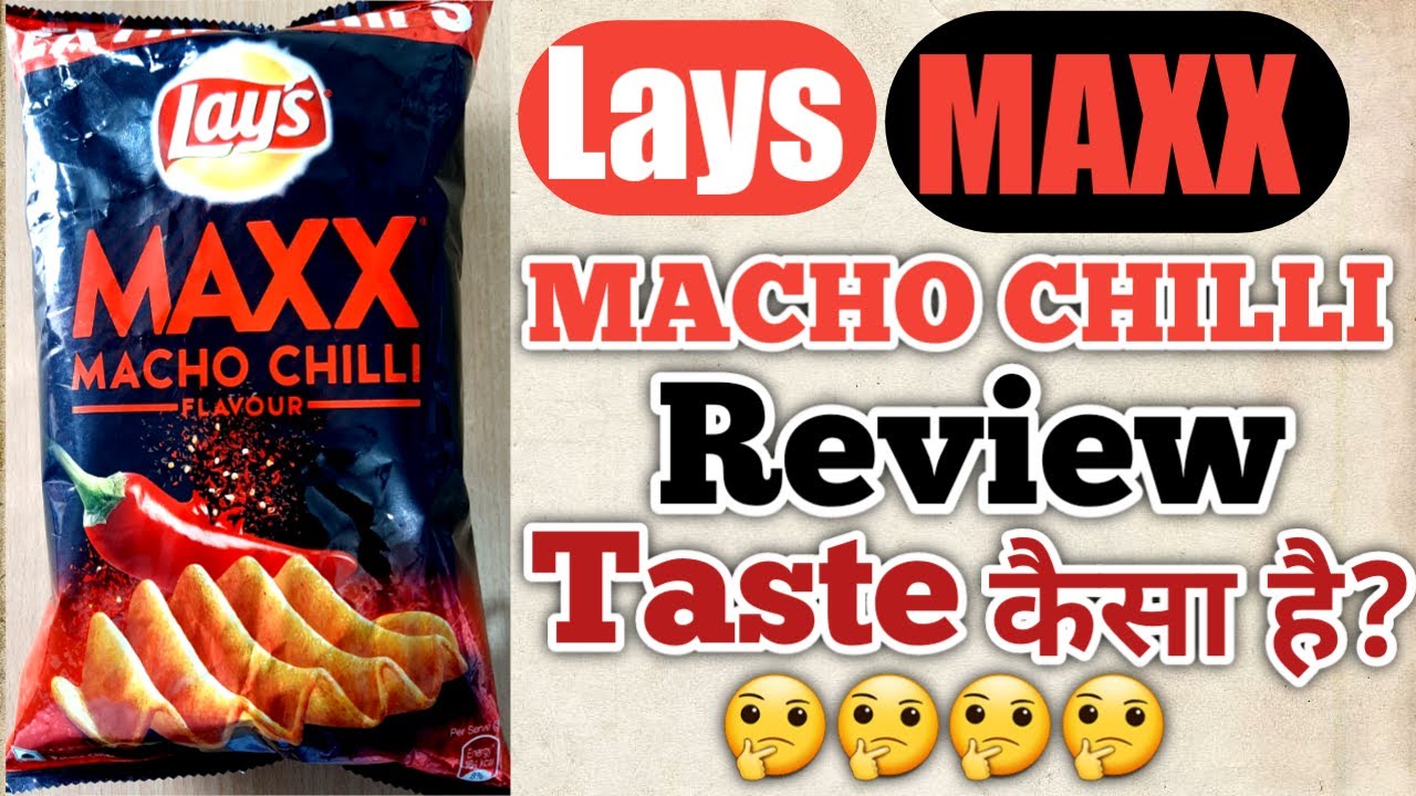 Lays MAXX MACHO CHILLI Flavour Potato Chips Review | Is it the Best in ...