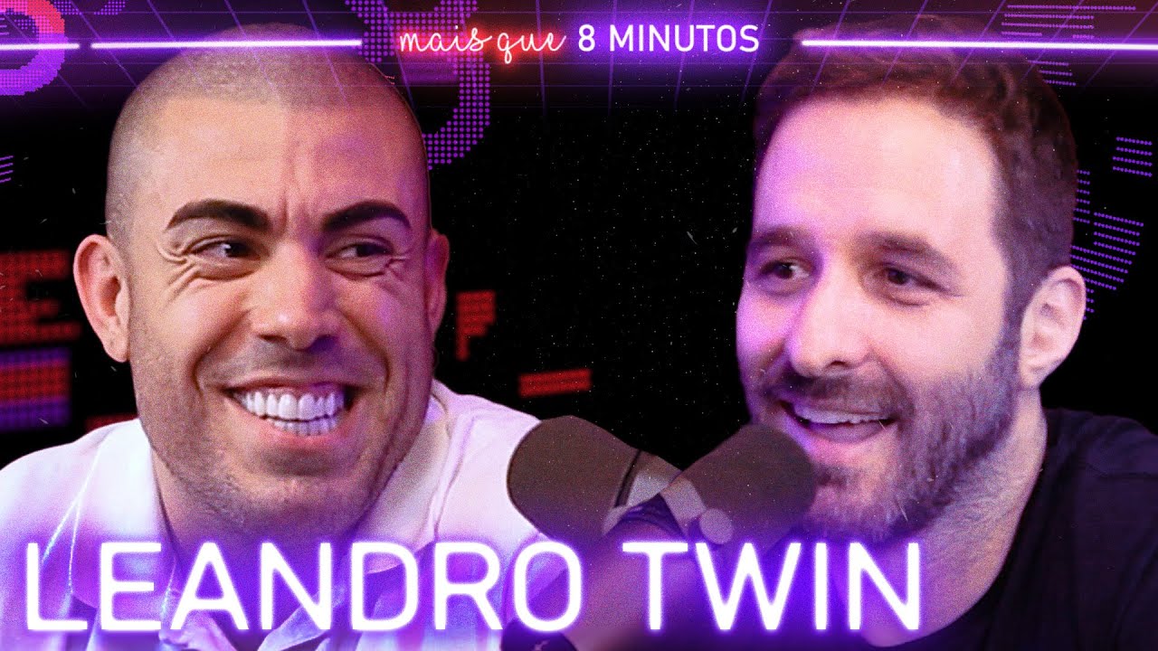LEANDRO TWIN - Mais que 8 Minutos #149 - YouTube